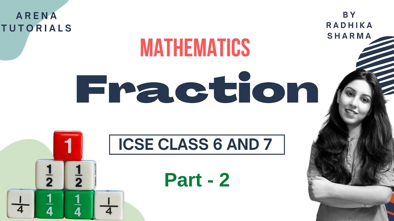 Fraction | Mathematics ICSE Class 6 and 7 | Part - 2 - YouTube