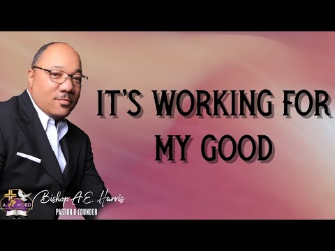 All Word Church-It’s Working For My Good - YouTube