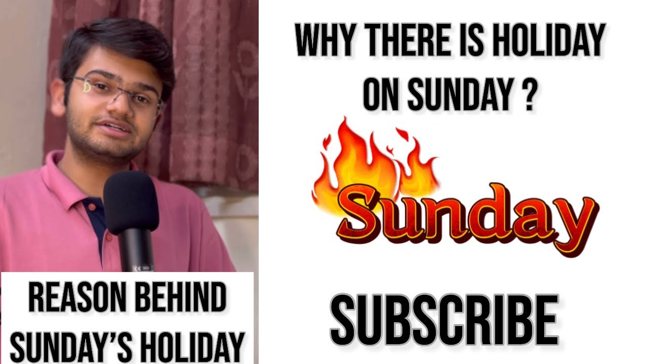 |Why there is holiday on Sunday| | Reason behind Sunday’s holiday ...