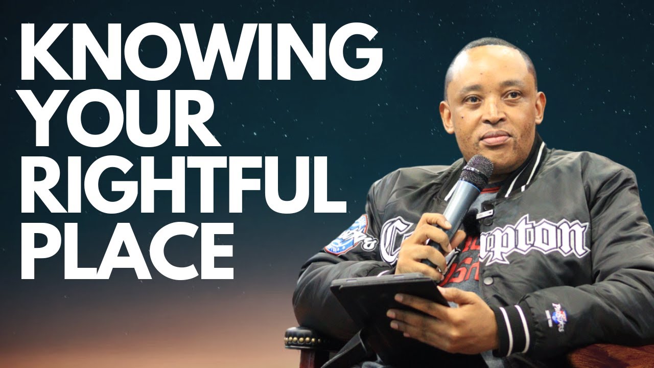 Knowing Your Rightful Place - YouTube