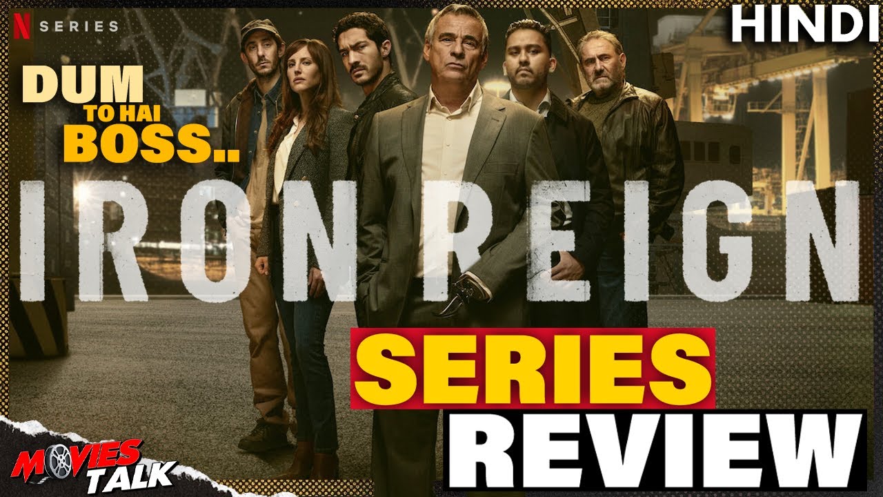Iron Reign - Series REVIEW | Dum to Hai Boss..😊👌 | Netflix - YouTube