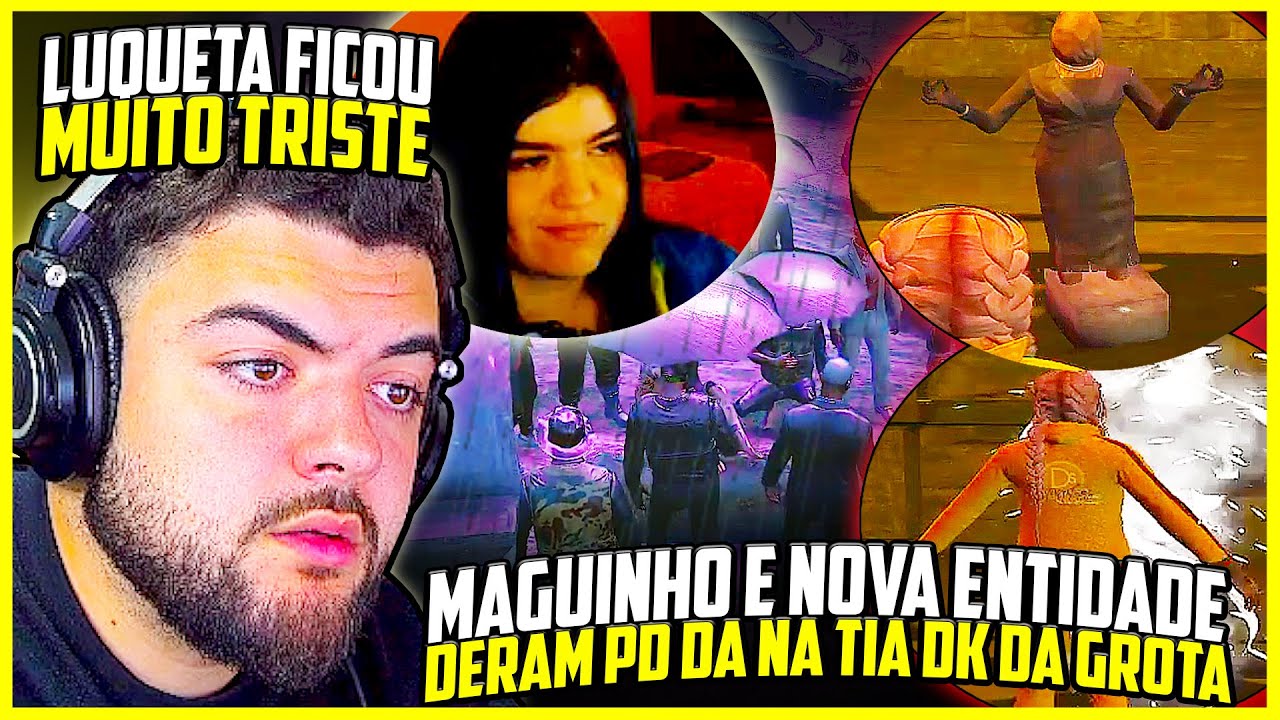 😭MAGUINHO e ENTIDADE deram PD na TIA DK da GROTA e LUQUET4 ficou ...