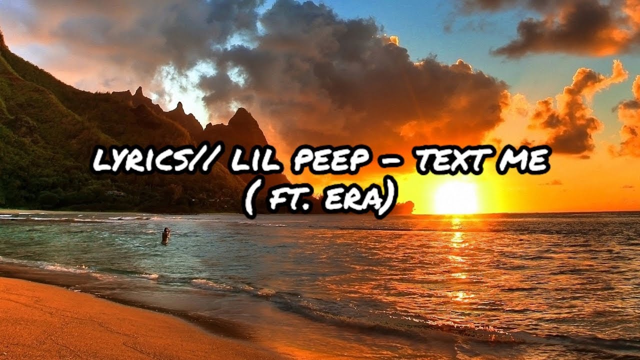 lyrics// lil peep - text me ( ft. era ) - YouTube