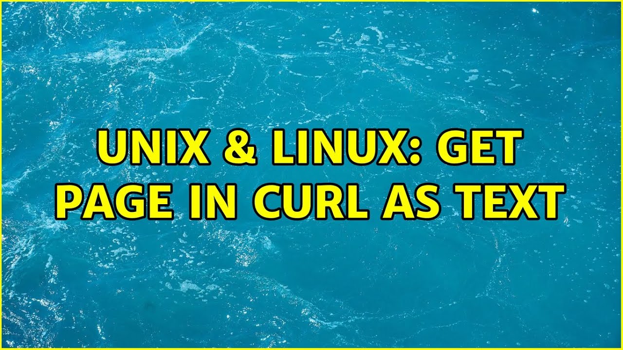 Unix & Linux: Get page in curl as text - YouTube