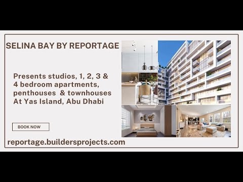 Selina Bay By Reportage At Yas Island - Urban Living At Its Finest ...