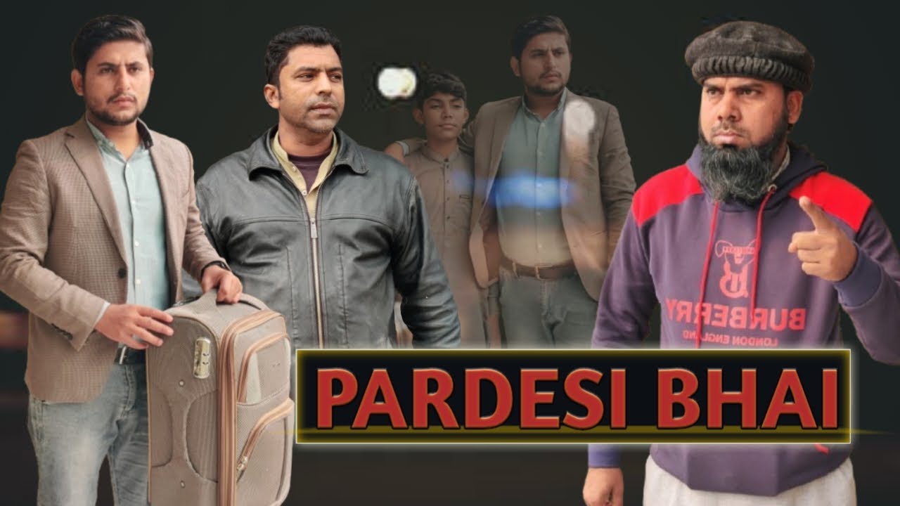 Pardesi Bhai | Bhai Ka Haq | Moral Story - YouTube
