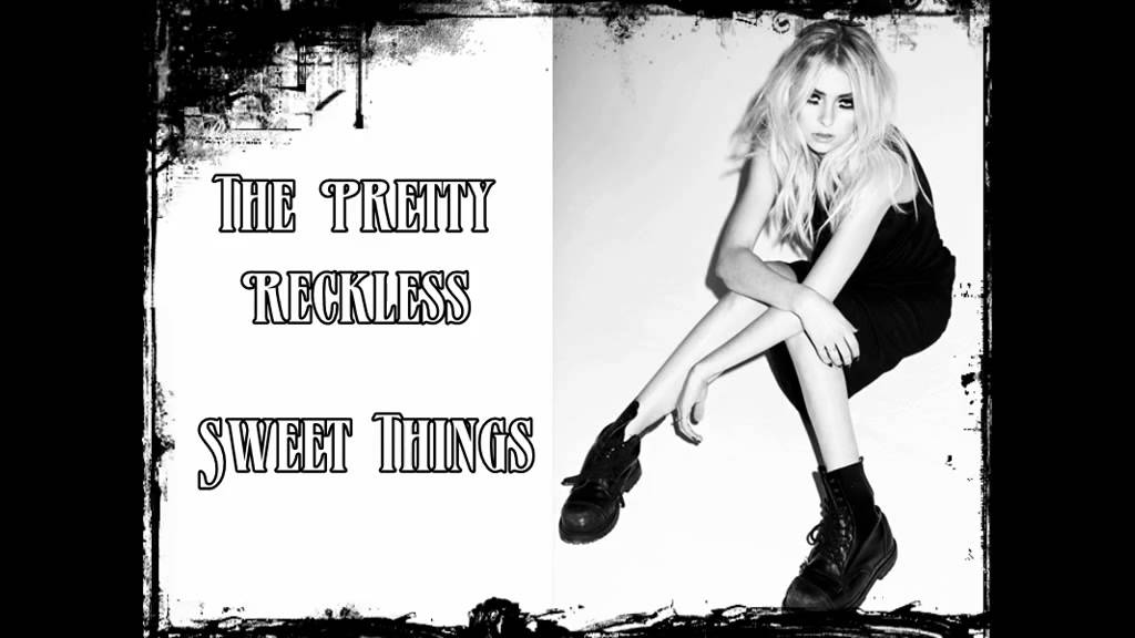The Pretty Reckless - Sweet Things (FULL SONG) - YouTube