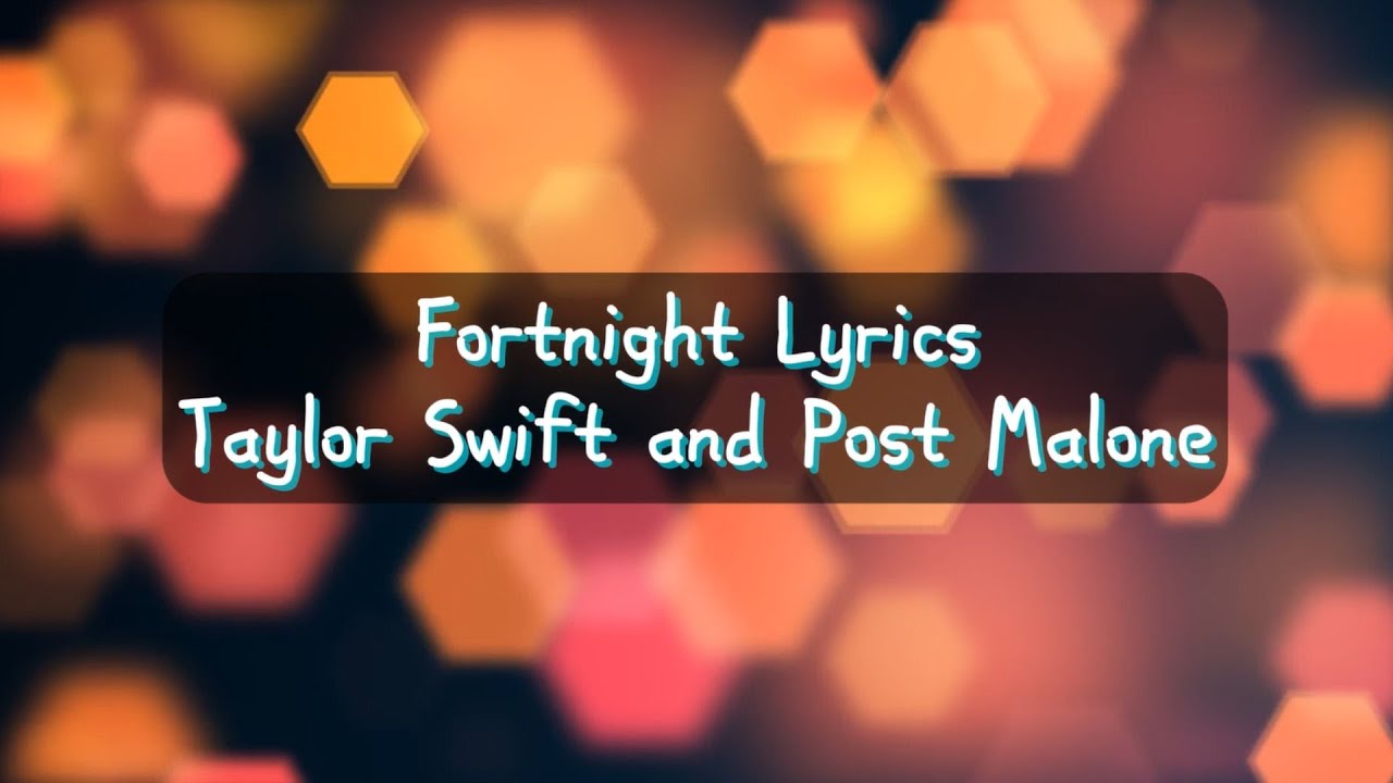 Fortnight Lyrics | Taylor Swift and Post Malone - YouTube