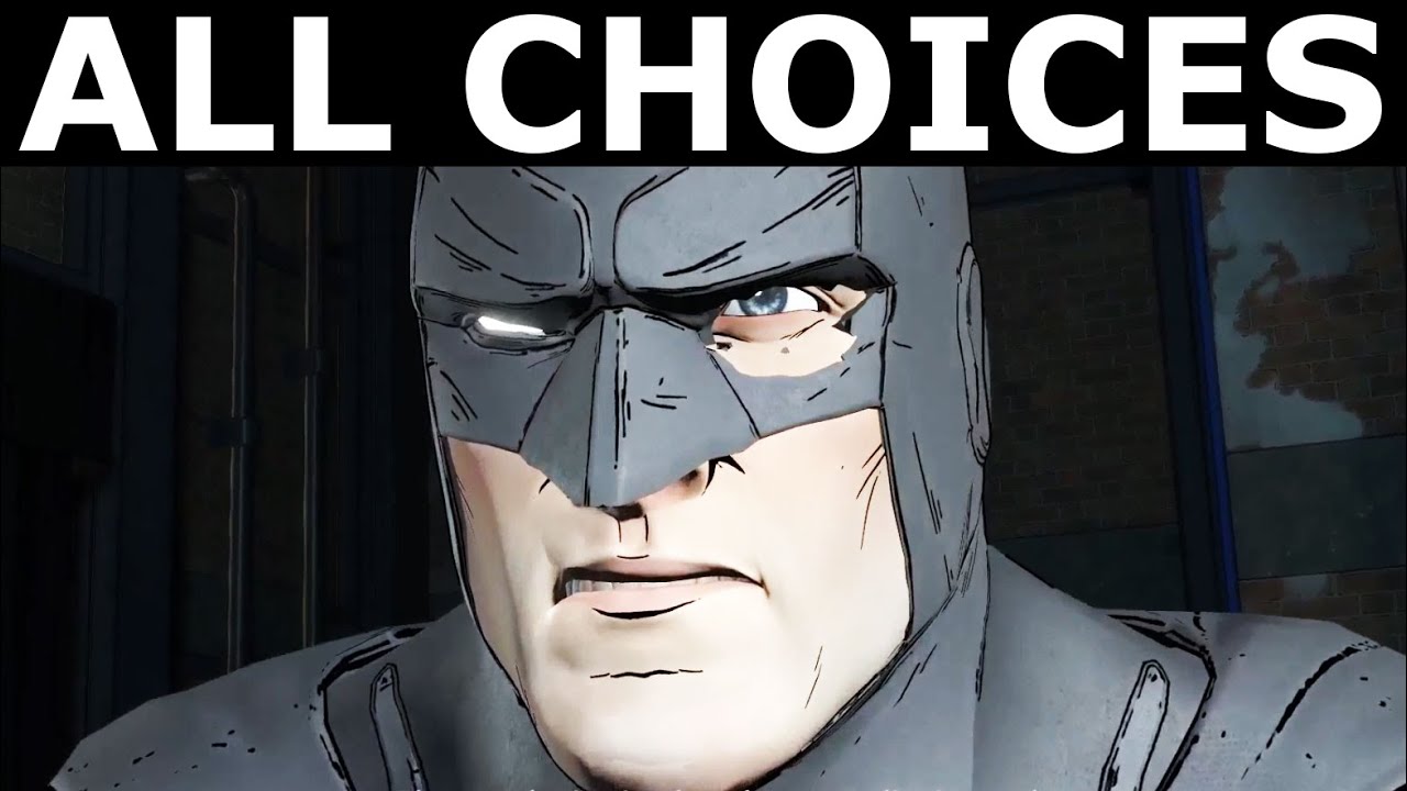 BATMAN Telltale Episode 2 All Choices - Alternate Choices & All Endings ...