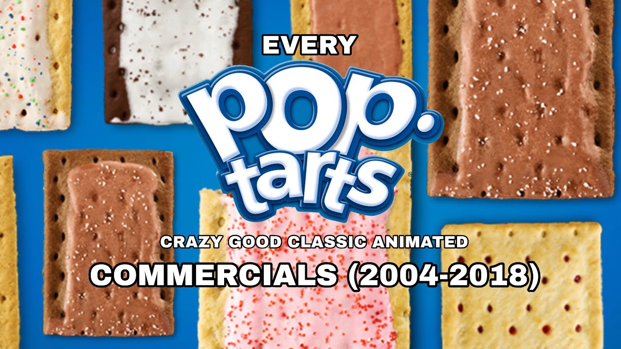 Every Pop Tart Crazy Good Classic Animated Commercials (2004-2018 ...