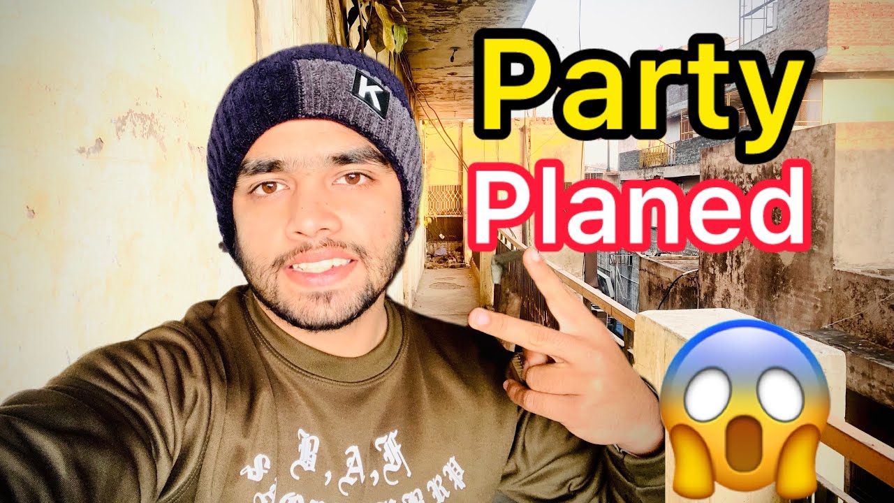 Dosto ky sath separate party ka plan || party planed || Enjoy - YouTube