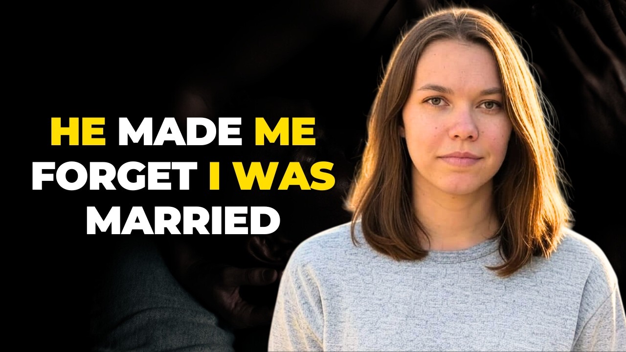 He Made Me Forget I Was Married | A True Story - YouTube