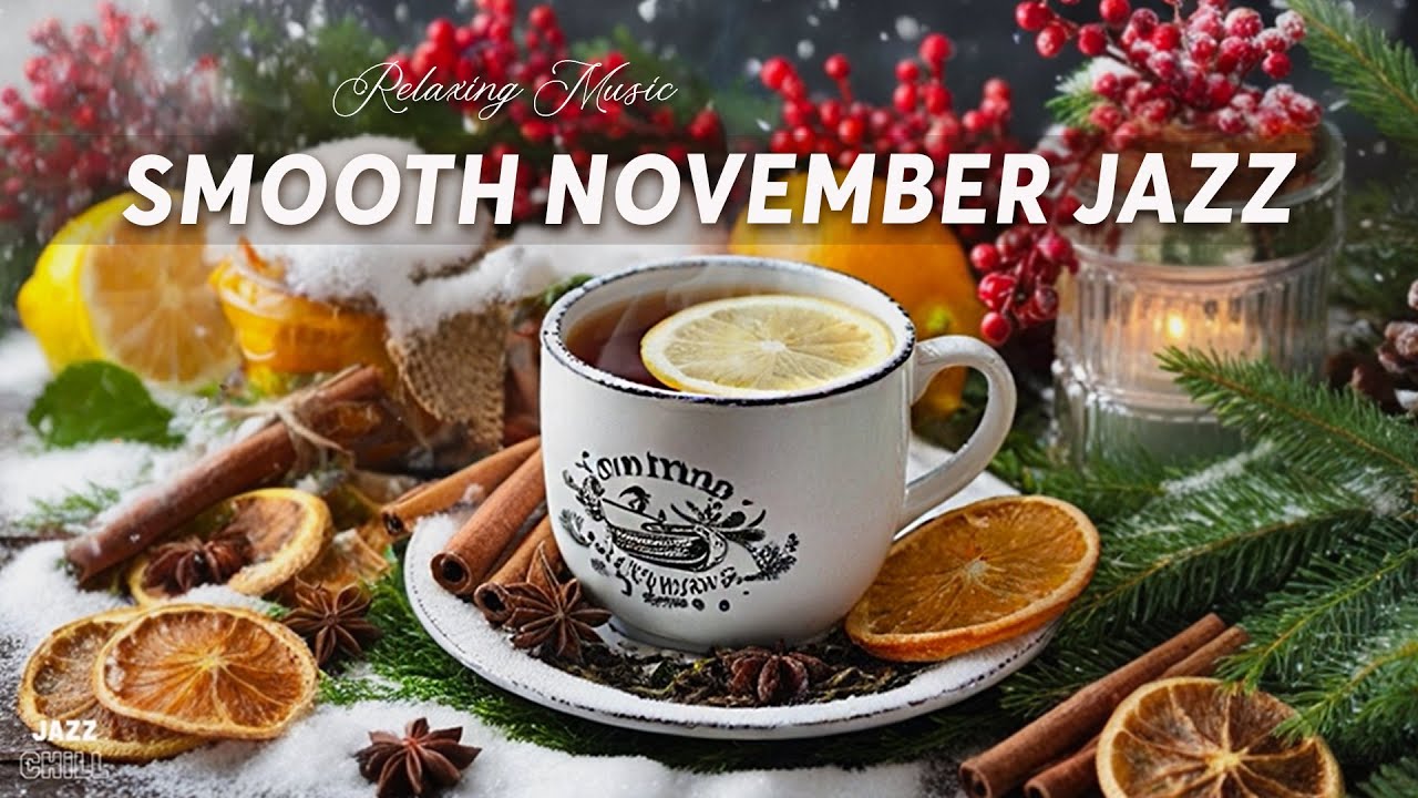 Smooth November Jazz ☕Elegant Soft Piano Jazz Coffee Music and Happy ...