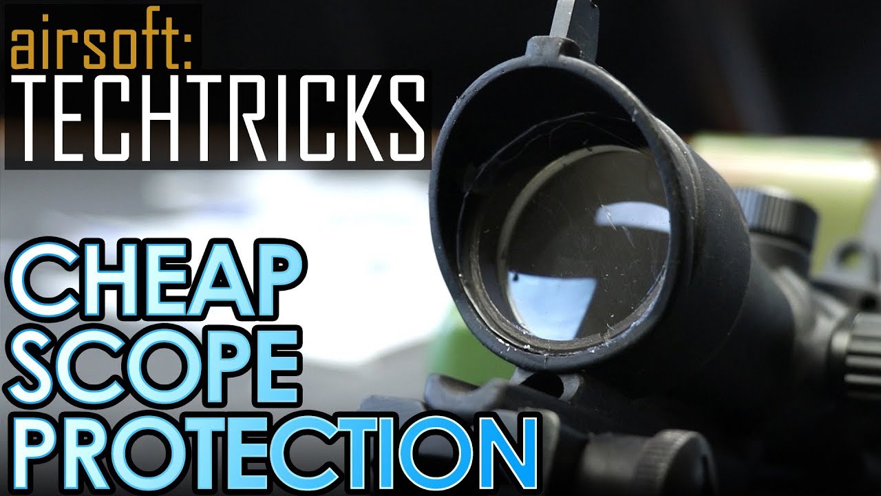 Airsoft: Cheap DIY Scope Protection! (Tech Tips) - YouTube