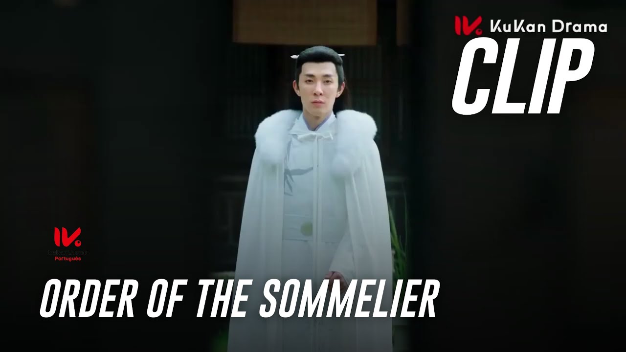 Order Of The Sommelier | Clip | Chen Borong, Yu Yanlong | 侍酒令 - YouTube