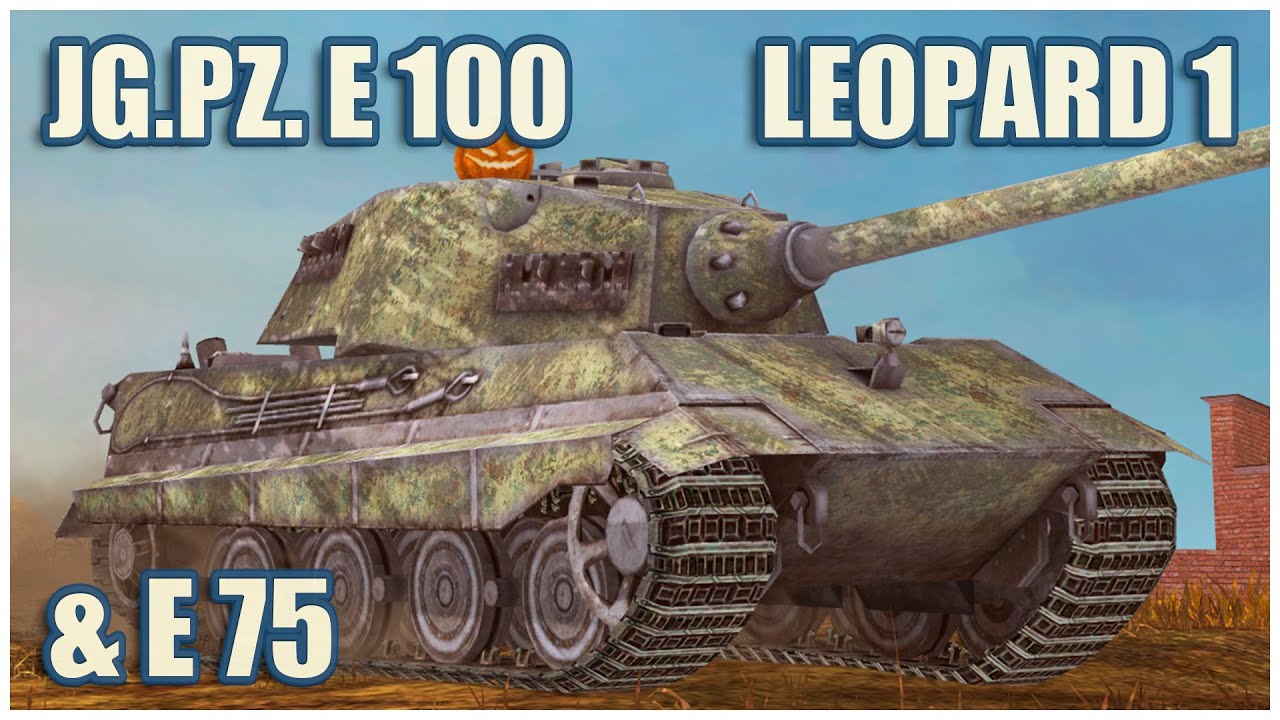 Jagdpanzer E 100, E 75 & Leopard 1 • WoT Blitz Gameplay - YouTube