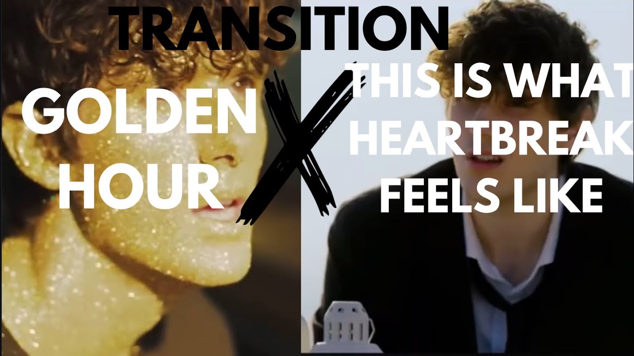 Golden Hour But It Perfectly transitions Into This is what heartbreak ...
