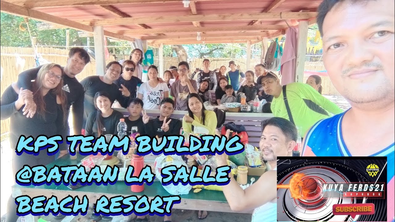 KPS TEAM BUILDING @BATAAN LA SALLE BEACH RESORT | Kuya Ferds21 - YouTube