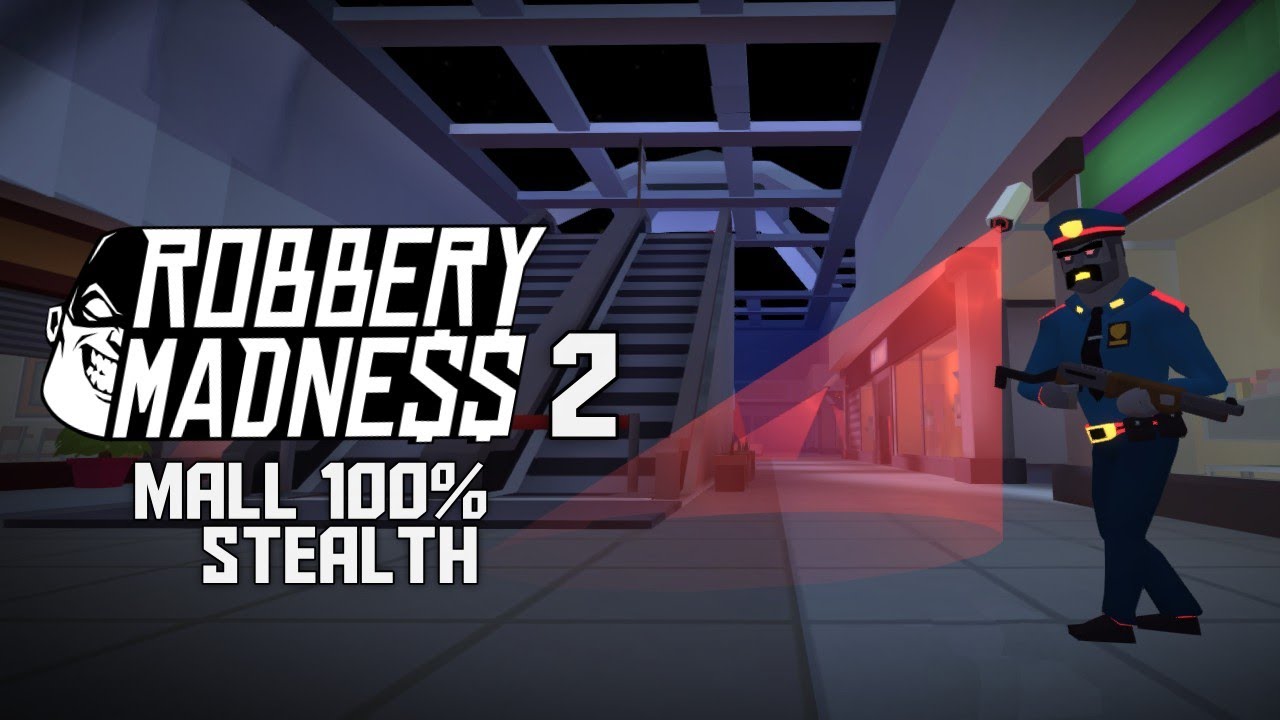 Robbery Madness 2 : MALL 100% STEALTH! «Tio Uzumaki Games» - YouTube