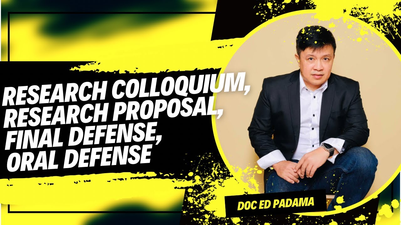 Research Colloquium, Research Proposal, Final Defense and Oral Defense ...