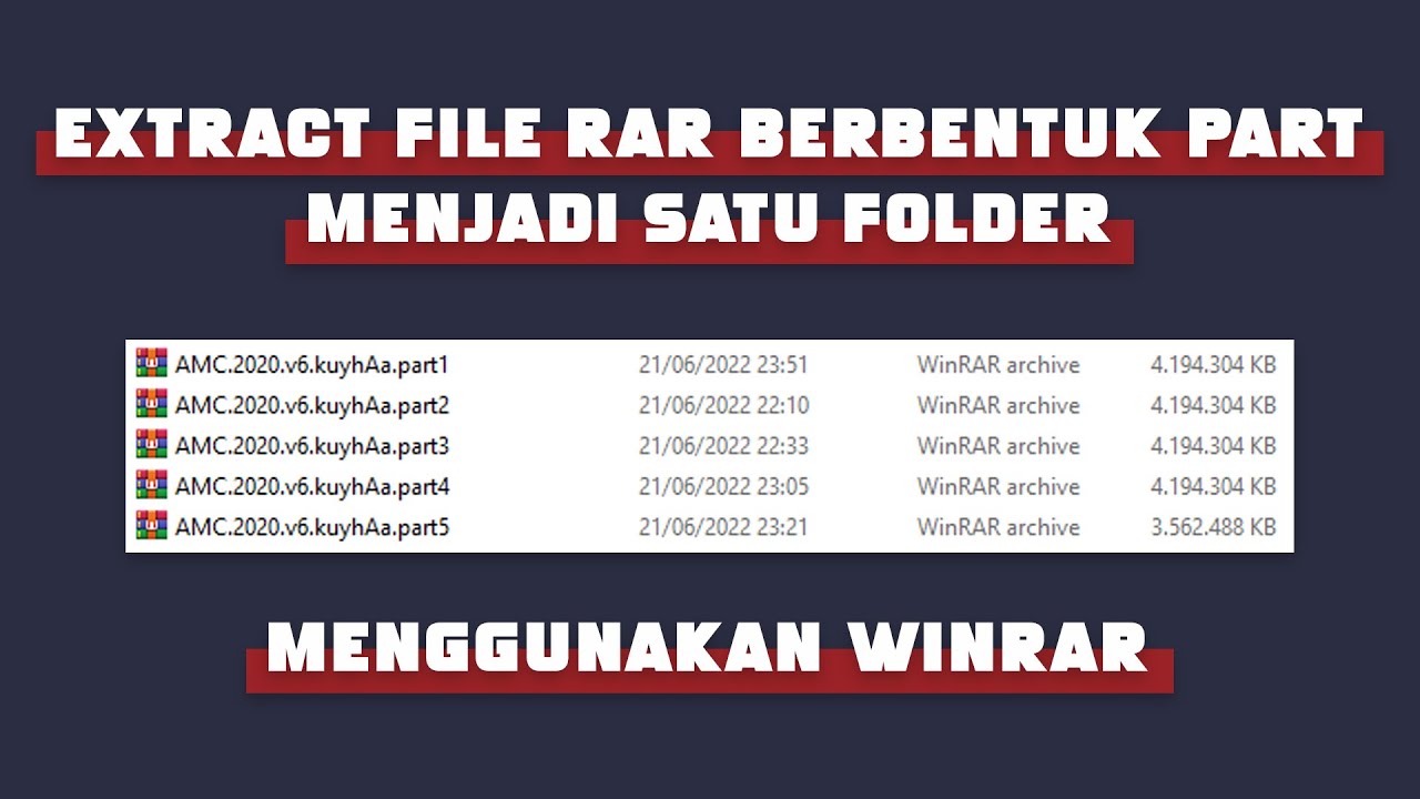 Cara menggabungkan dan extract file RAR dalam bentuk banyak part ...