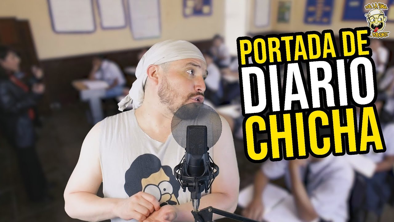TITULAR DE DIARIO CHICHA - E28 - #elcacash - YouTube