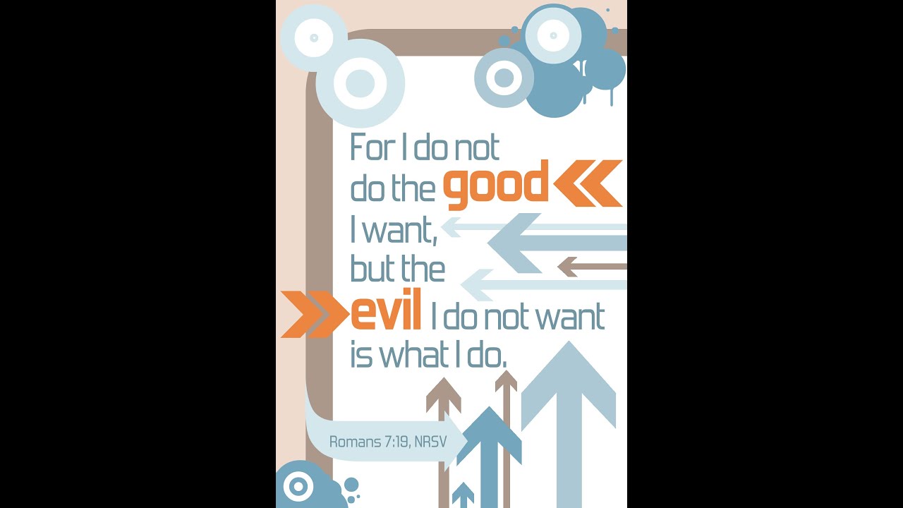 What I Want to Do, I Do Not Do - YouTube