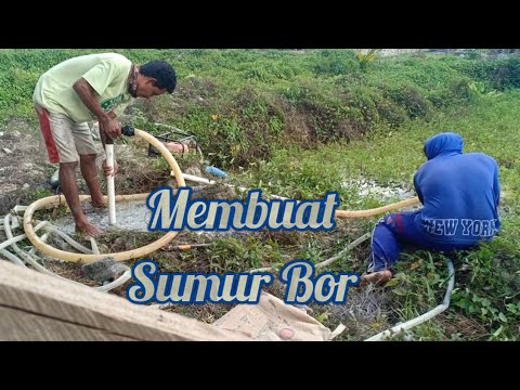 Proses Pembuatan sumur bor sederhana - YouTube