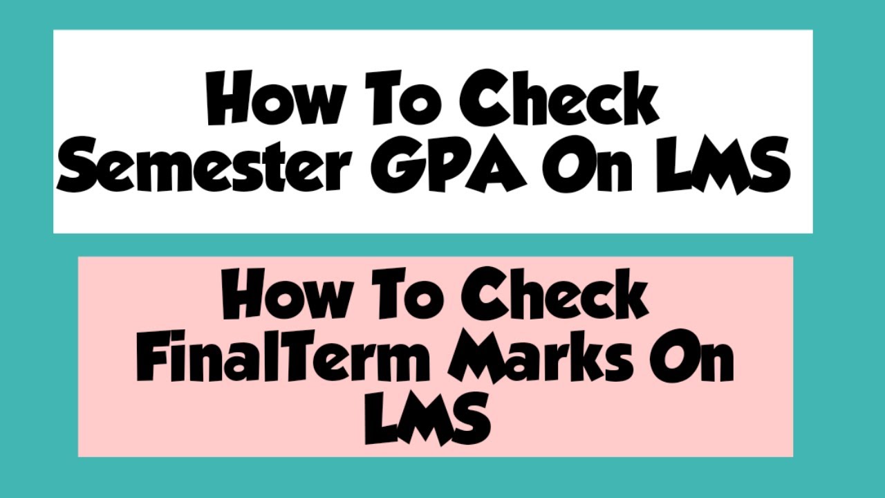 How To Check Semester GPA On LMS | How To Check Semester Result | How ...