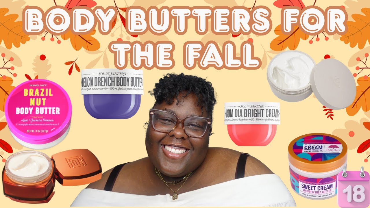 Body Butters For The Fall|25 Days of Content|How To Smell Good This ...