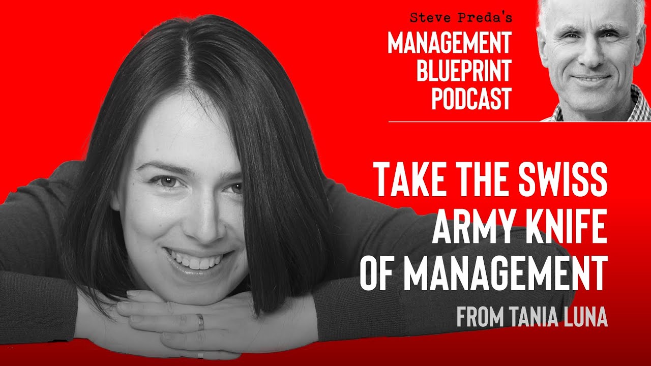 Take the Swiss Army Knife of Management from Tania Luna | Management ...