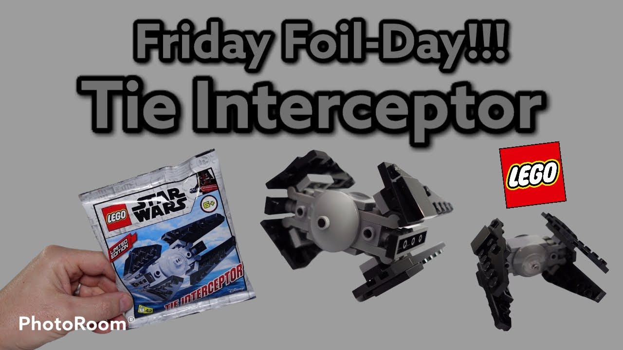 Friday Foil Day!!! Star Wars Tie Interceptor 912067 - YouTube