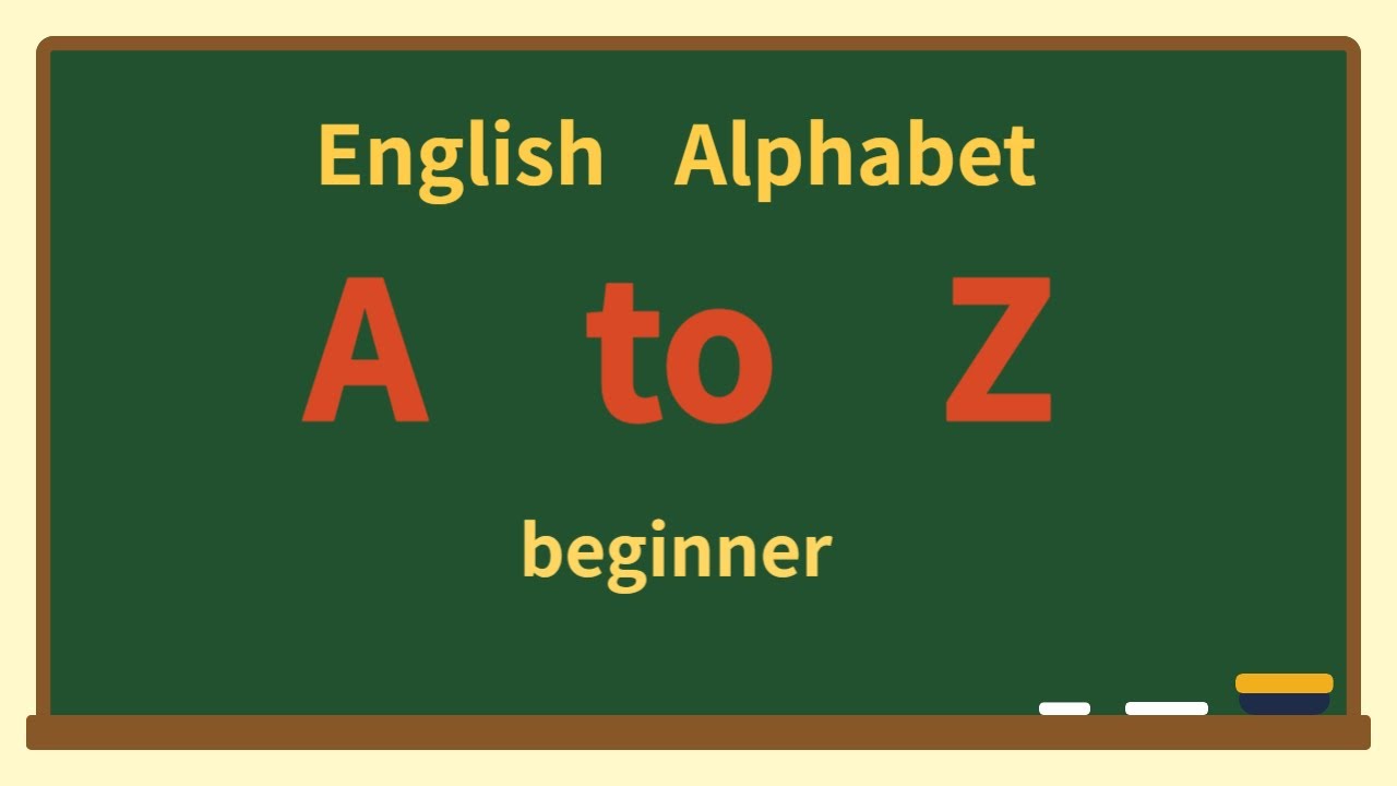 Learning how to read and write the English Alphabet from A to Z - YouTube