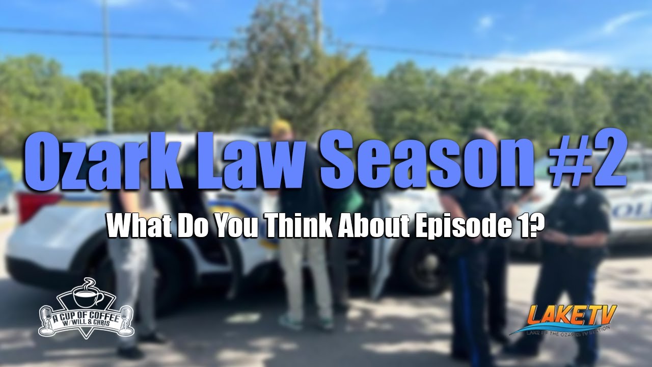 Now That Ozark Law Season 2 Is Out: What Did You Think of Episode # 1?🚓 ...