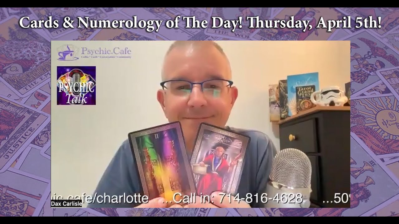 Tarot Cards and Numerology of The Day for Friday, April 5th, 2024 - YouTube