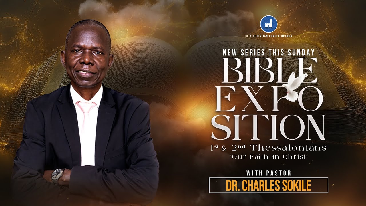 🔴 PST DR. CHARLES SOKILE: BOOK OF THESSALONIANS (Bible Exposition) (EP ...