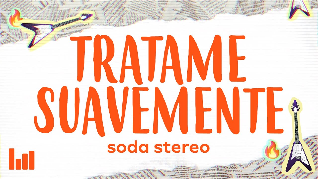 Soda Stereo - Trátame Suavemente (Letra/Lyrics) - YouTube