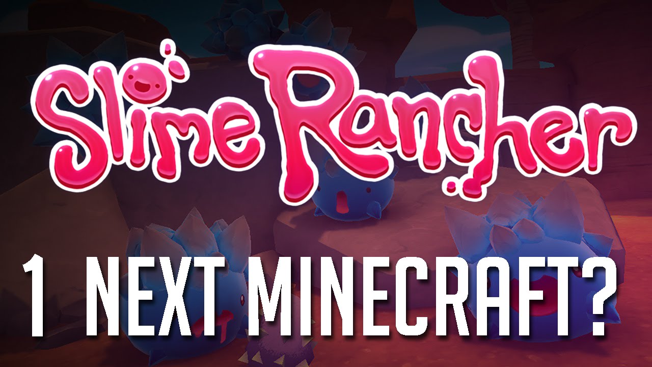 Slime Rancher #1 - The Next Minecraft?! - YouTube