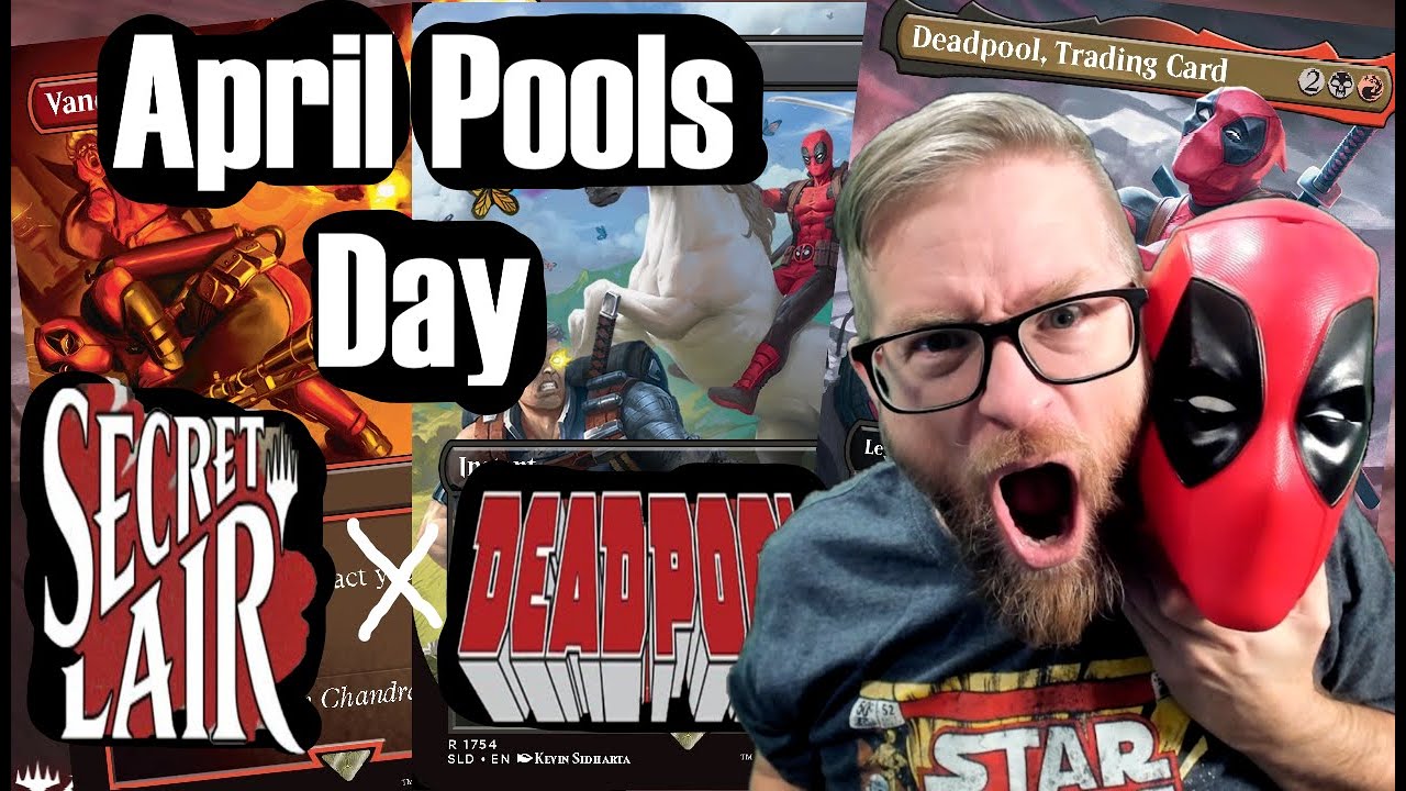 April Pools Day Secret Lair DEADPOOL-Get Ready For What Comes Next ...