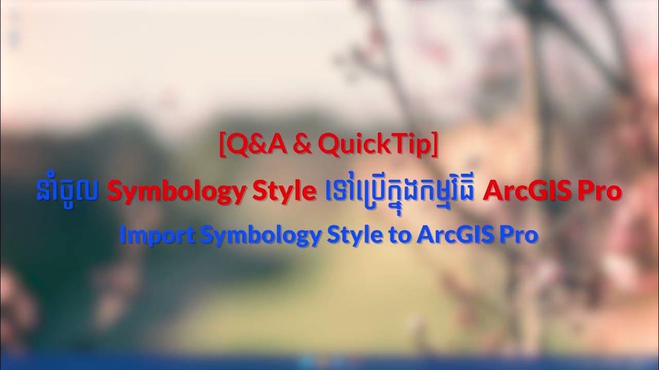 [QuickTip] - How to import symbology style to ArcGIS Pro - YouTube