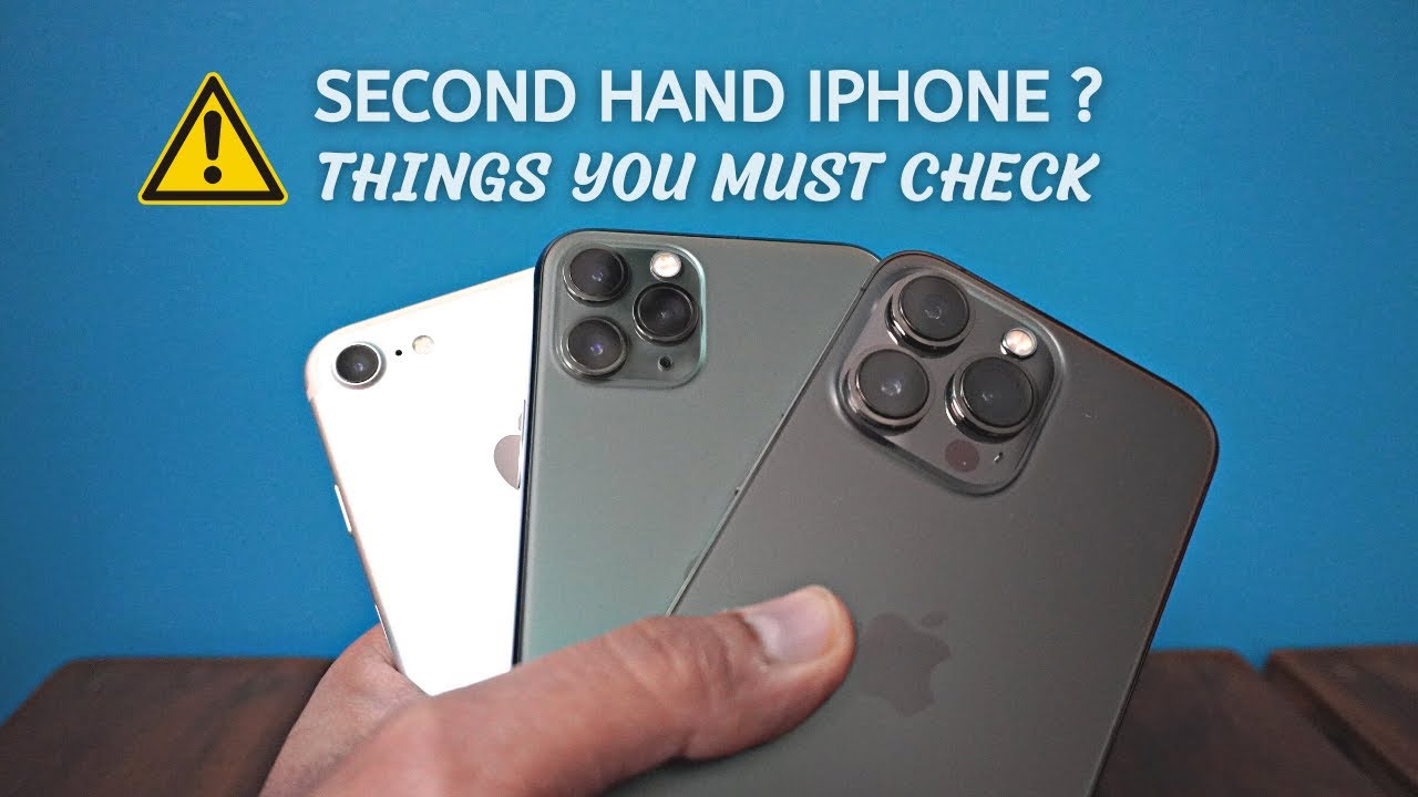 Check These Before Buying Second Hand iPhone | Important Tips You ...