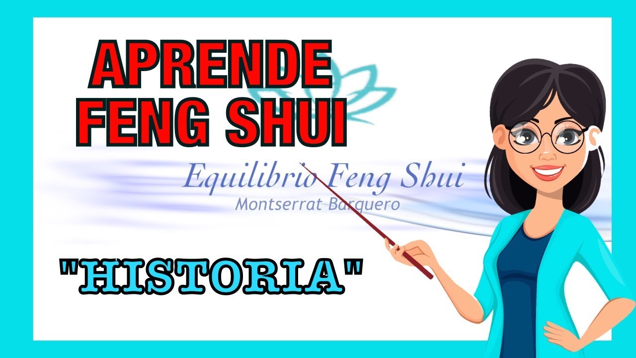 APRENDER 🧑🏼‍🎓 FENG SHUI 🥇 - 2º Tutorial. Definición e Historia - YouTube
