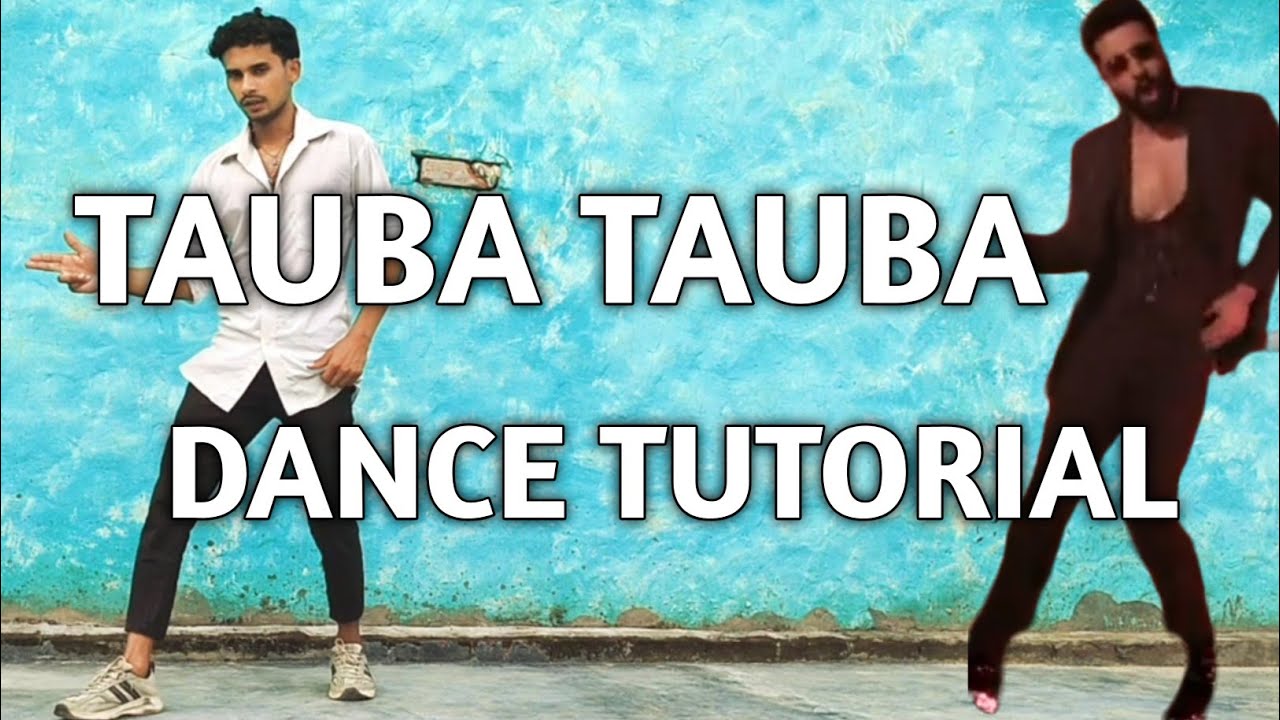 Tauba Tauba Dance Tutorial | Tauba Tauba Song | Husn Tera Tauba Tauba ...