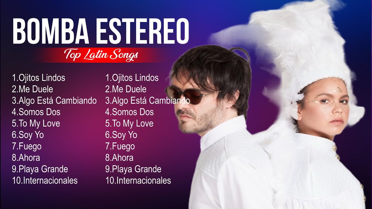 The Best Latin Songs Playlist of Bomba Estereo ~ Greatest Hits Of Full ...