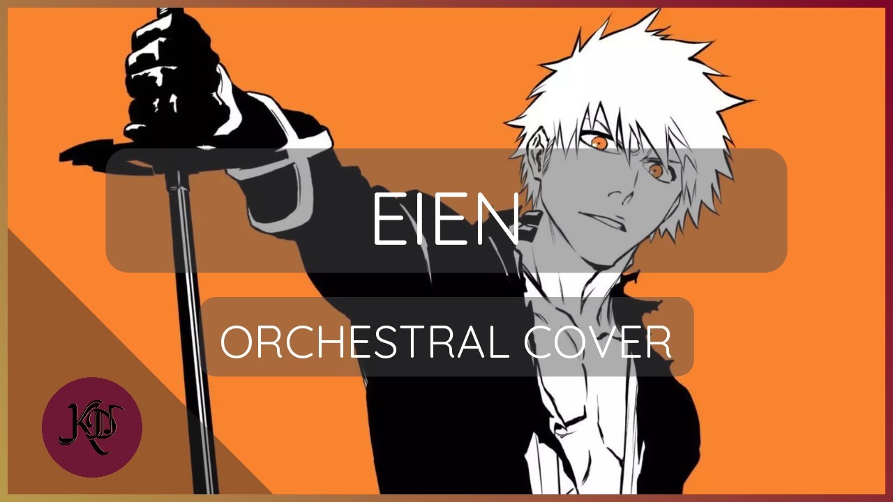 【Eien】Bleach | ＜ORCHESTRAL VERSION＞ - YouTube