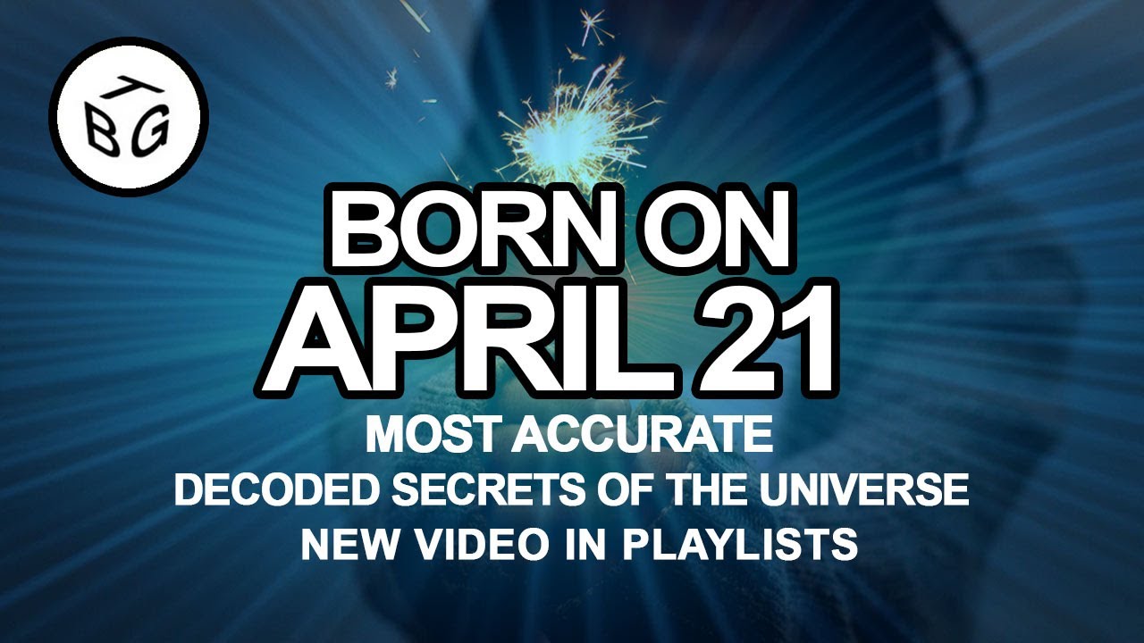 Born on April 21 | Numerology and Astrology Analysis - YouTube