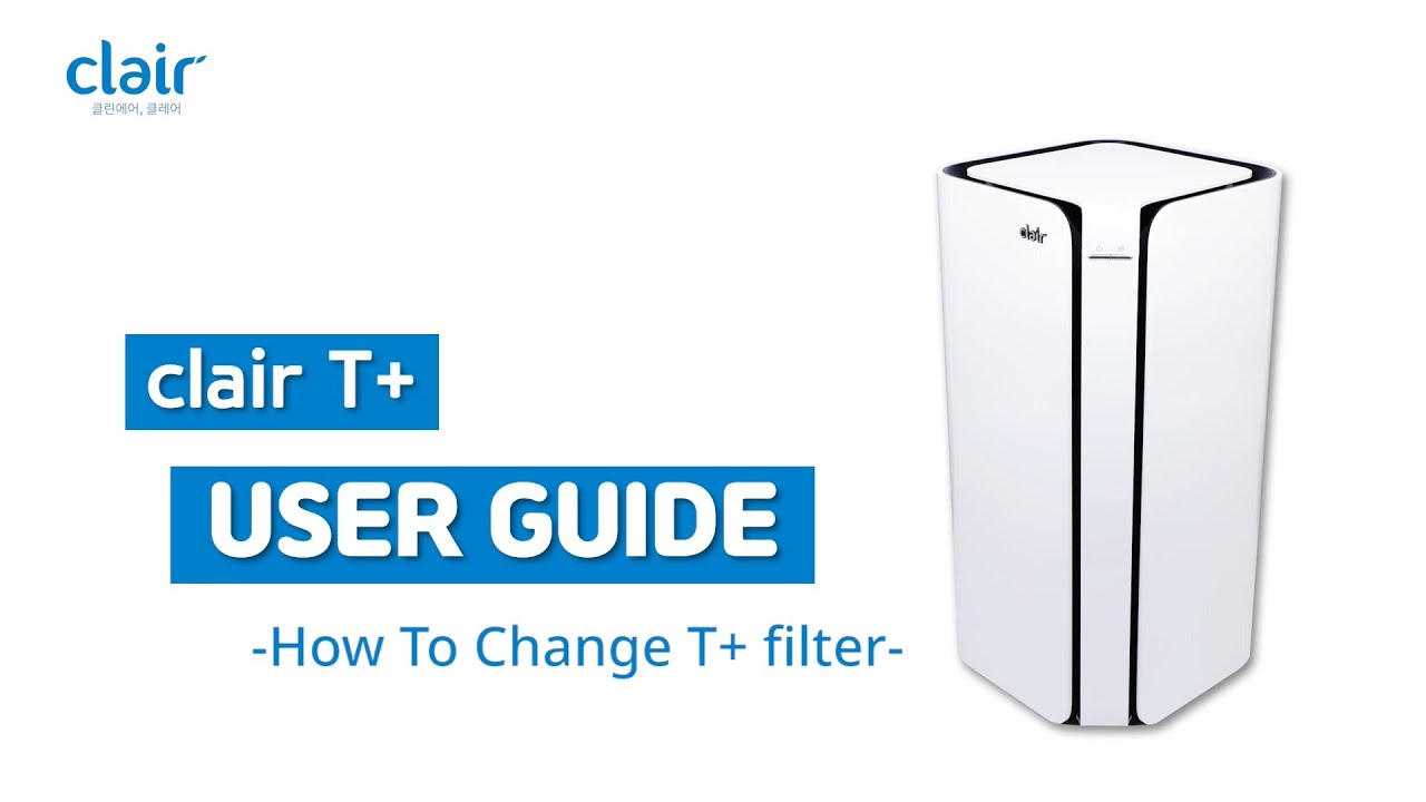 [Clair T+] How To Change T+ filter - YouTube