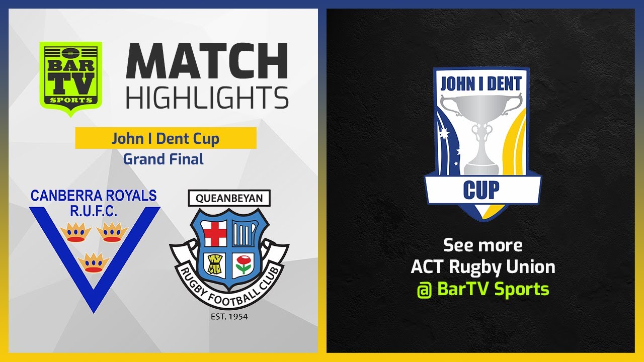 Canberra Royals v Queanbeyan Whites - John I Dent Cup Grand Final ...