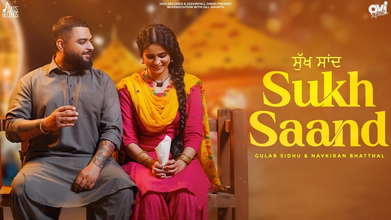 SUKH SAANDH (Official Video) Gulab Sidhu | Gill Raunta | # ...