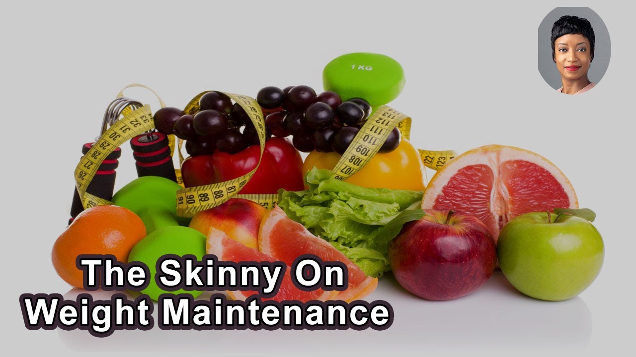 The Skinny On Weight Maintenance Beyond Diet & Exercise - Janese S ...